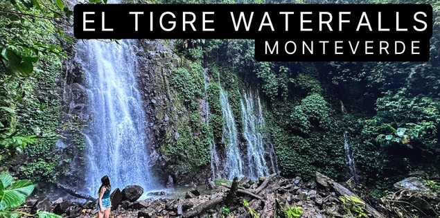 El Tigre Waterfalls Monteverde Waterfalls Hike