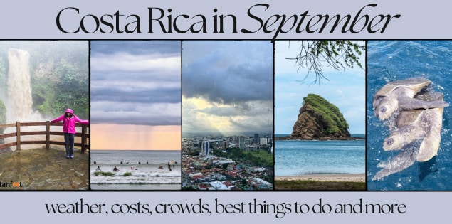 Costa Rica in September: Weather, Crowds, Prices and More Info