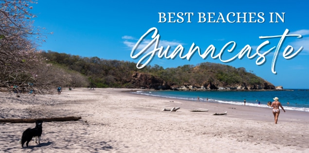 The Best Beaches in Guanacaste, the Golden Coast of Costa Rica